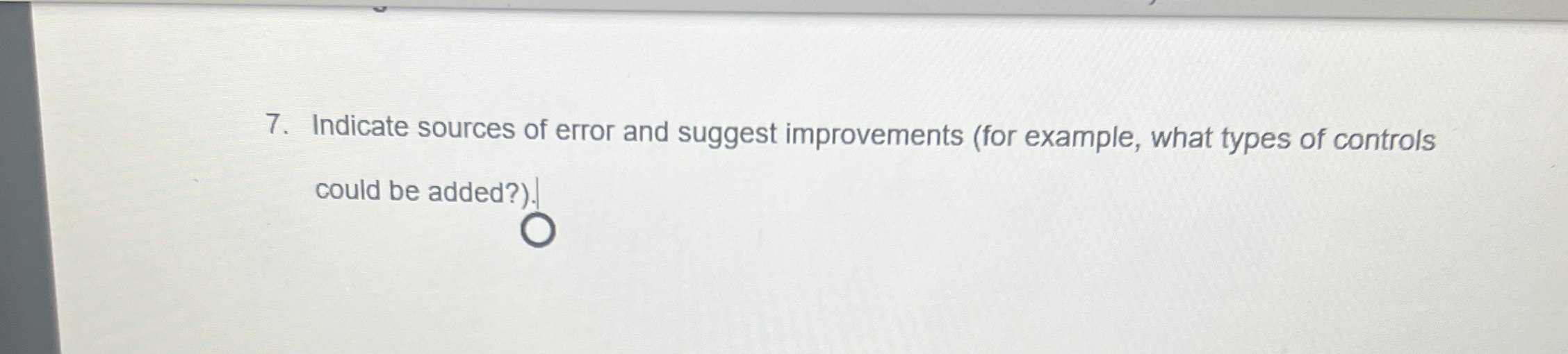 Solved Indicate sources of error and suggest improvements | Chegg.com