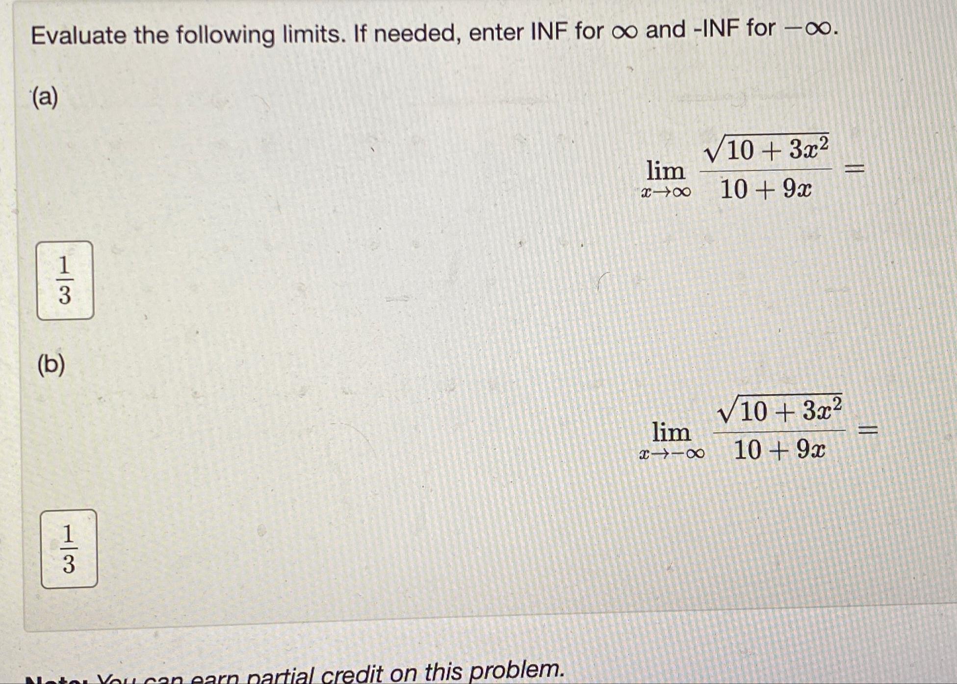 Solved Evaluate the following limits. ﻿If needed, enter INF | Chegg.com