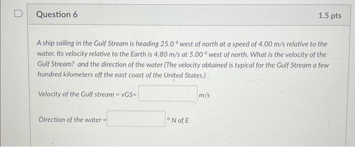 Solved A ship sailing in the Gulf Stream is heading 25.0∘ | Chegg.com