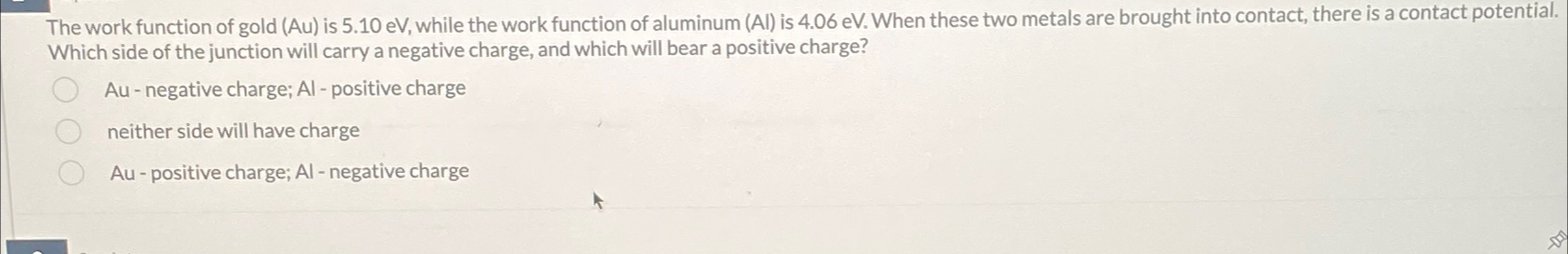 Solved The work function of gold (Au) ﻿is 5.10eV, ﻿while the | Chegg.com