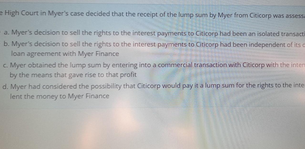 High Court in Myer's case decided that the receipt of | Chegg.com