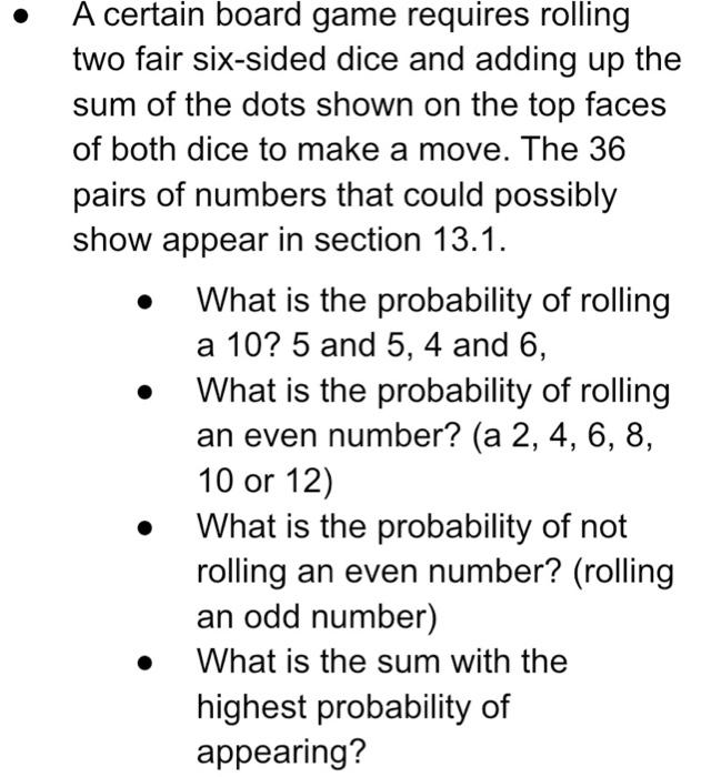 Solved A certain board game requires rolling wo fair | Chegg.com