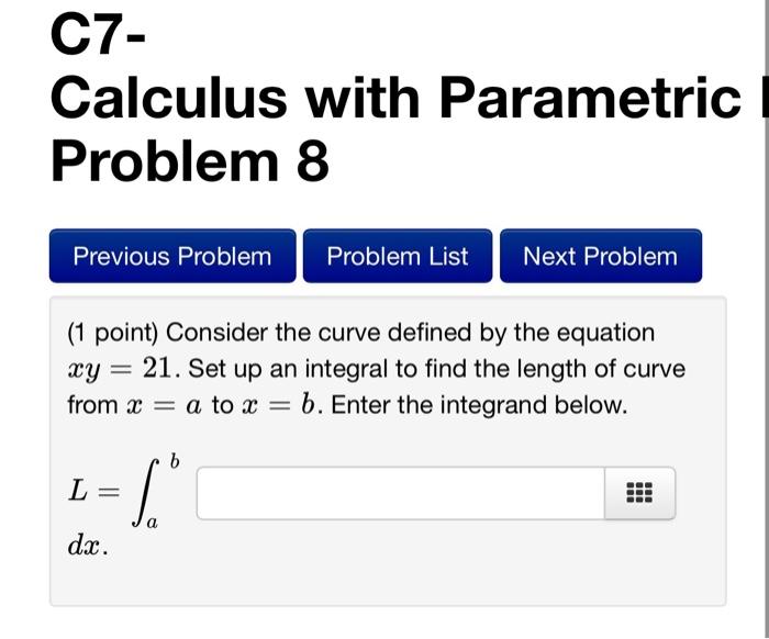 Solved C7- Calculus with Parametric Problem 8 (1 point) | Chegg.com