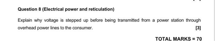 Solved Question 8 (Electrical power and reticulation) | Chegg.com