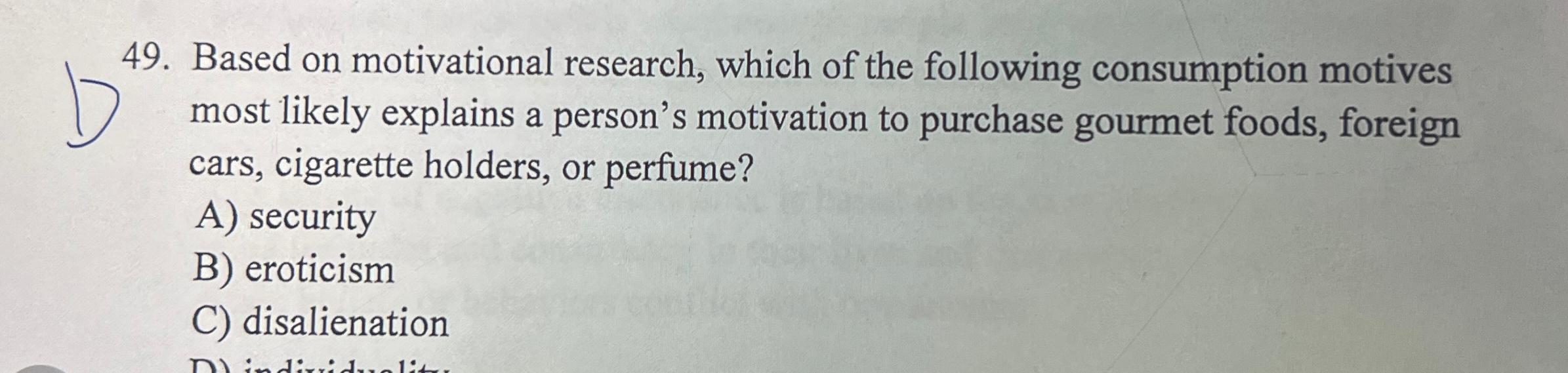 Solved Based on motivational research, which of the | Chegg.com