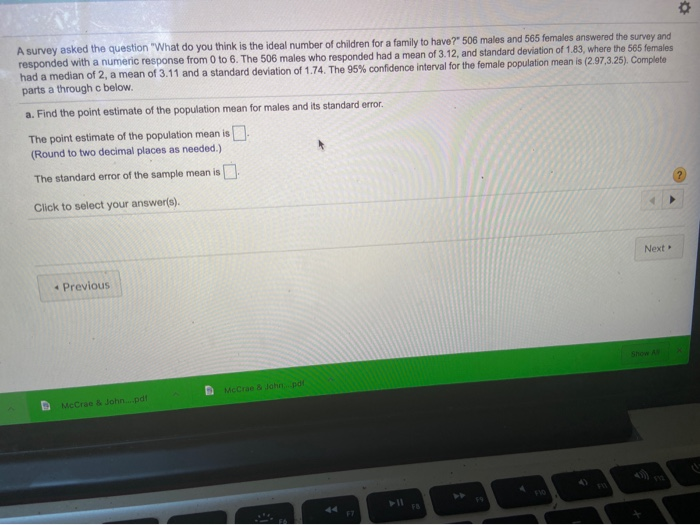 Solved o A survey asked the question "What do you think is | Chegg.com