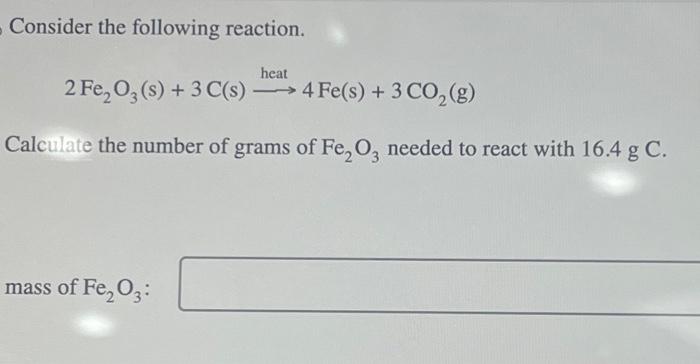 Solved Consider The Following Reaction Heat 2 Fe₂o₂ S