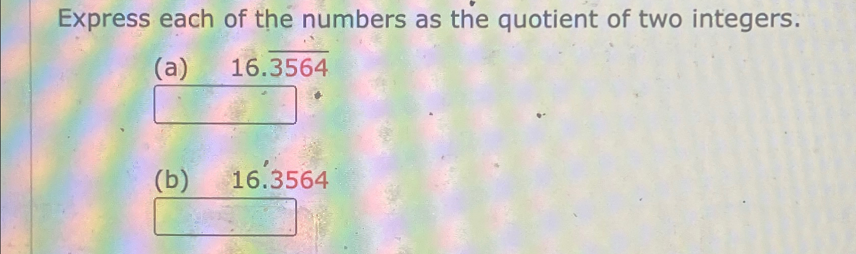 Solved Express each of the numbers as the quotient of two | Chegg.com