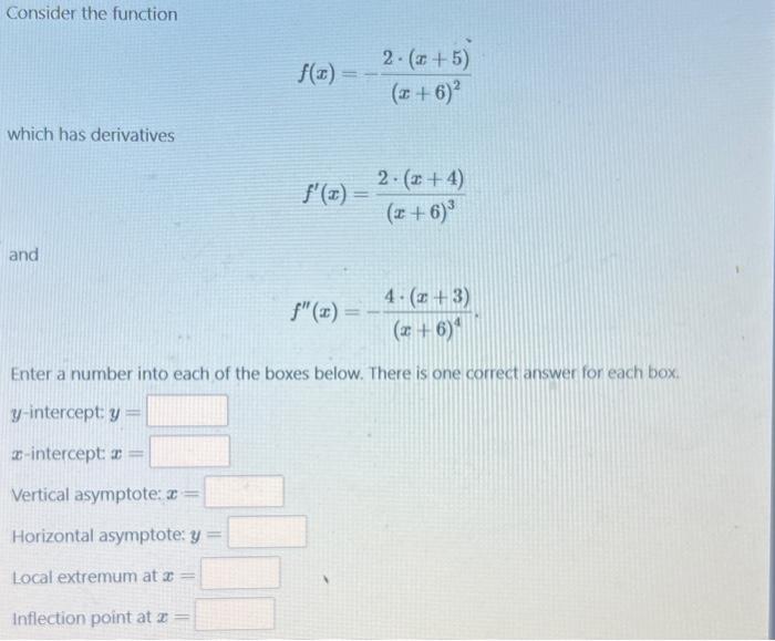 Solved Consider the function f(x)=−(x+6)22⋅(x+5) which has | Chegg.com