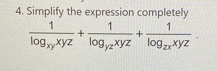 Solved Simplify the expression completely: 1/log(subscript | Chegg.com