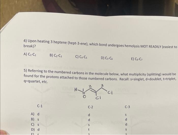 Solved 4) Upon heating 3 heptene (hept-3-ene), which bond | Chegg.com