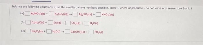 Solved Balance the following equations. (Use the smallest | Chegg.com