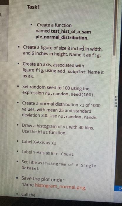 Solved Task1 Create a function named test_hist_of_a_sam | Chegg.com