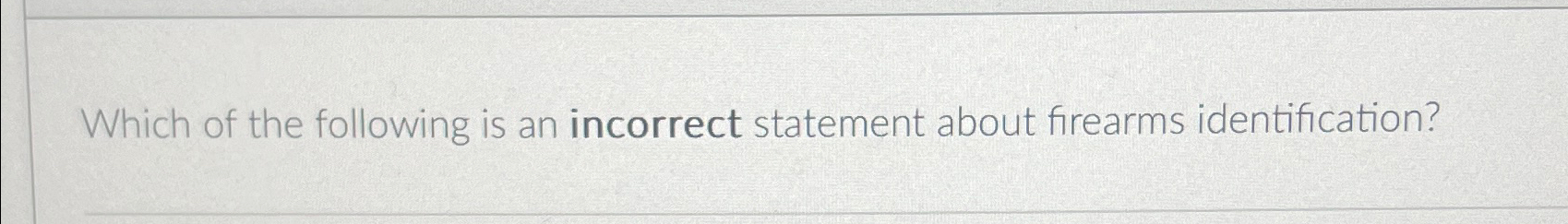 Solved Which of the following is an incorrect statement | Chegg.com