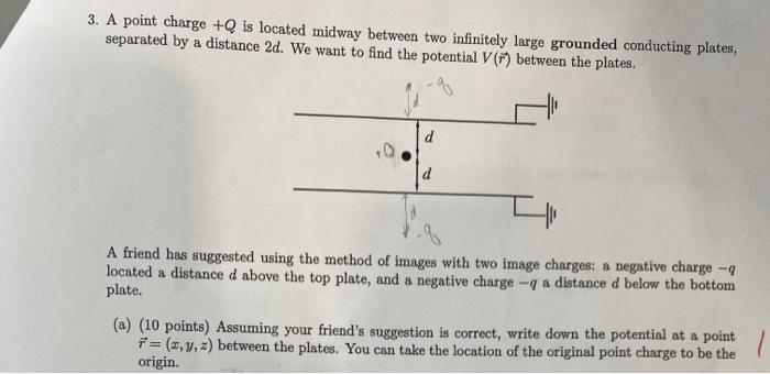 Solved 3. A point charge +Q is located midway between two | Chegg.com