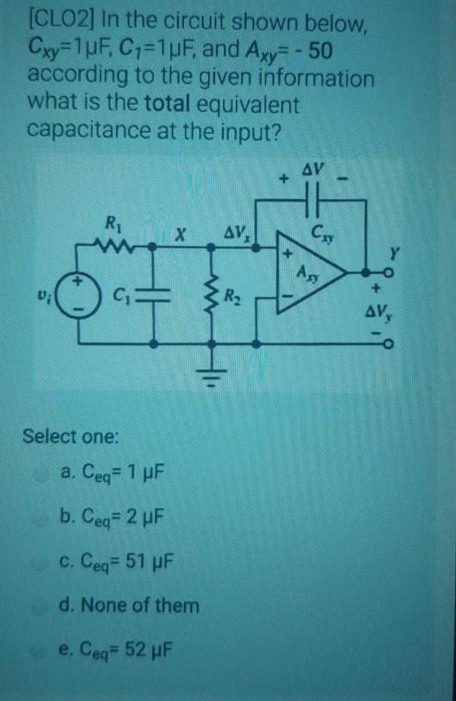 Solved [CLO2] In the circuit shown below, Cxy=1pF, C1=1pF, | Chegg.com