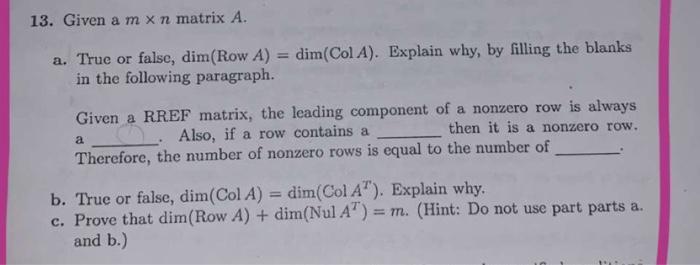 Solved 13. Given a mxn matrix A. m dim(Col A). Explain why, | Chegg.com