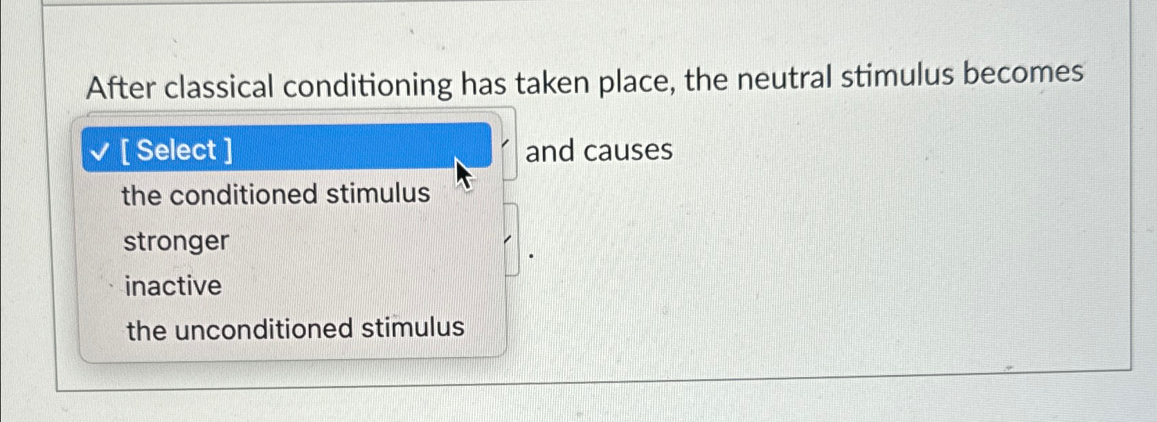 Solved After classical conditioning has taken place, the | Chegg.com