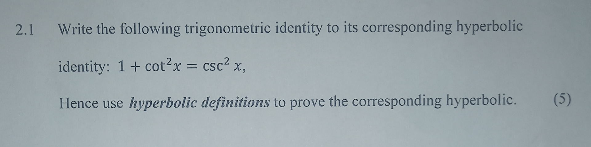 Solved 2.1 ﻿Write the following trigonometric identity to | Chegg.com