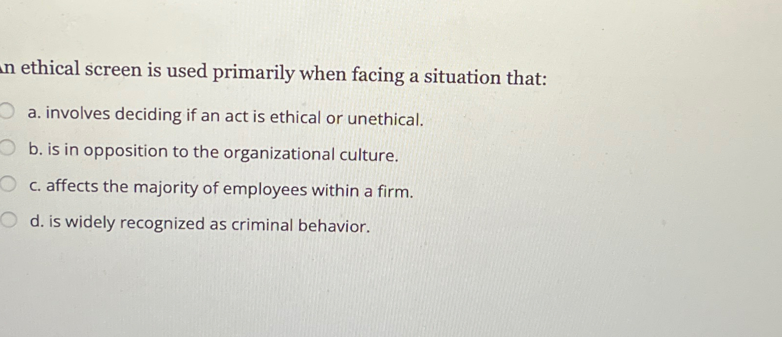 Solved n ethical screen is used primarily when facing a | Chegg.com