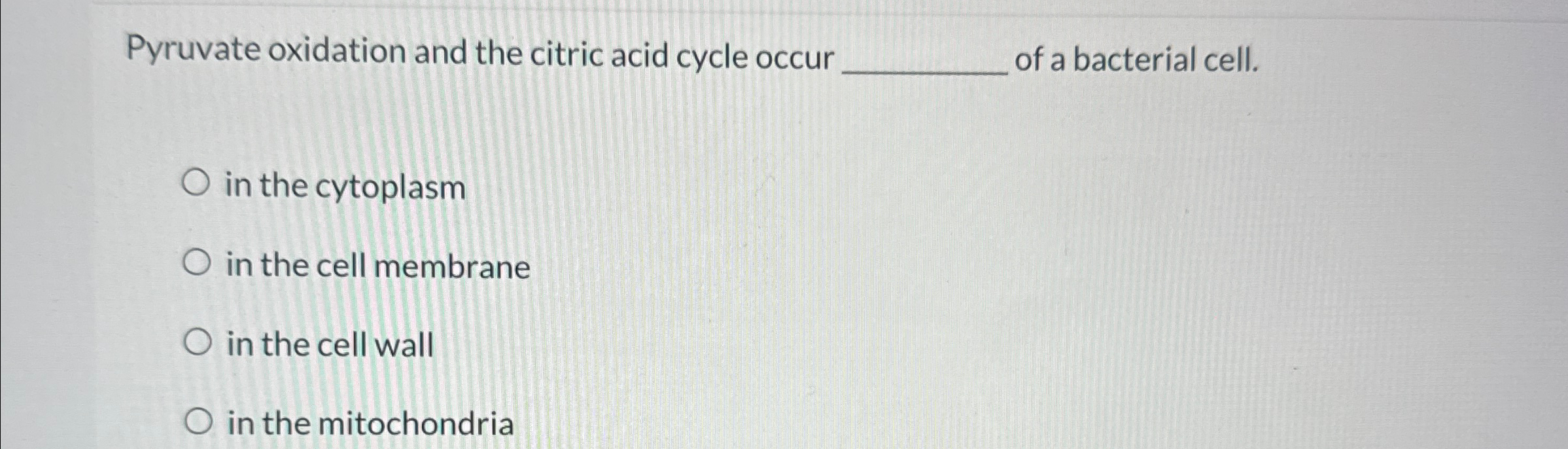 Solved Pyruvate oxidation and the citric acid cycle occur | Chegg.com
