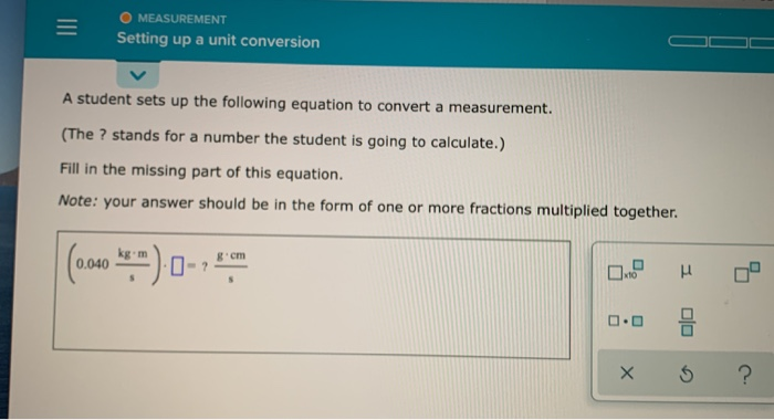 Solved MEASUREMENT Setting up a unit conversion A student | Chegg.com
