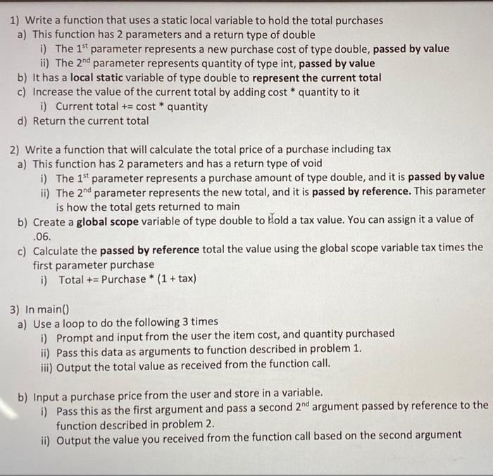 Solved 1) Write a function that uses a static local variable | Chegg.com