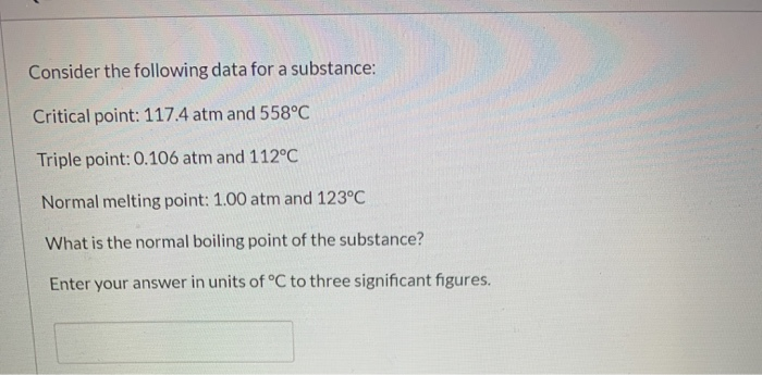 Solved Consider the following data for a substance: Critical | Chegg.com