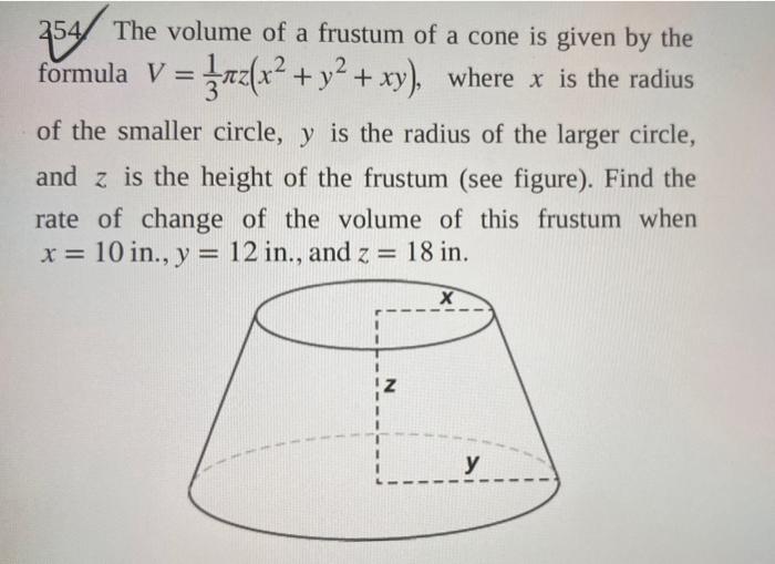 Solved 254. The volume of a frustum of a cone is given by | Chegg.com