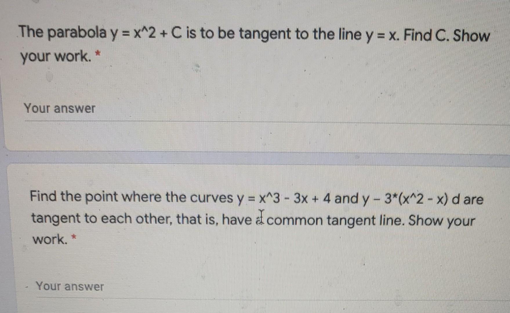 Solved The parabola y = x^2 + C is to be tangent to the line | Chegg.com