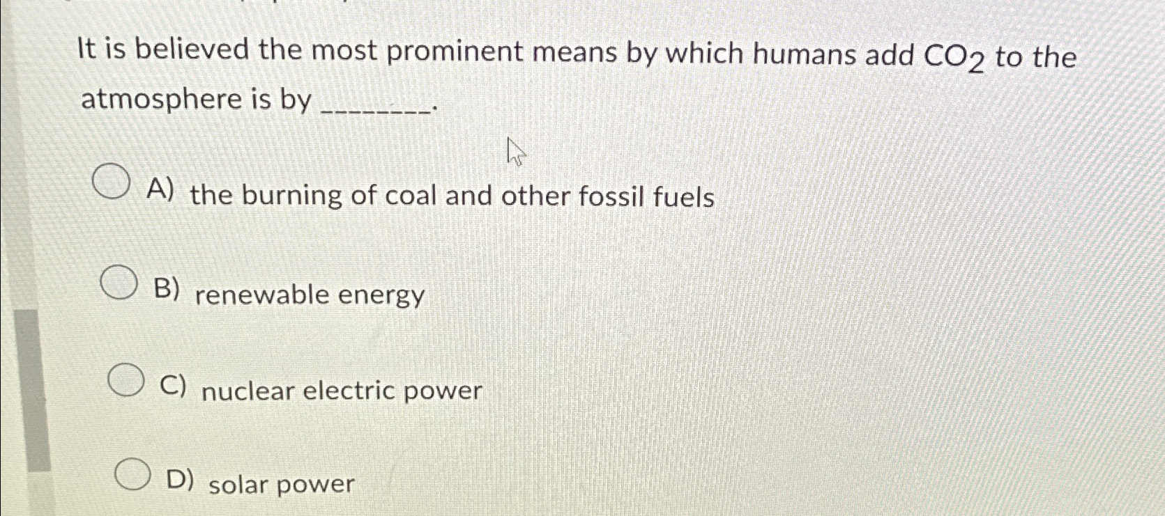 Solved It is believed the most prominent means by which | Chegg.com
