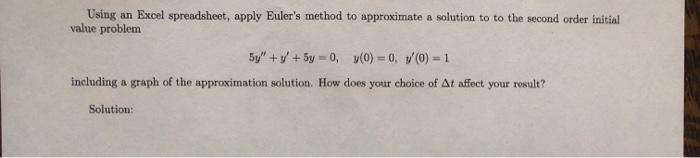 Solved Using an Excel spreadsheet, apply Euler's method to | Chegg.com
