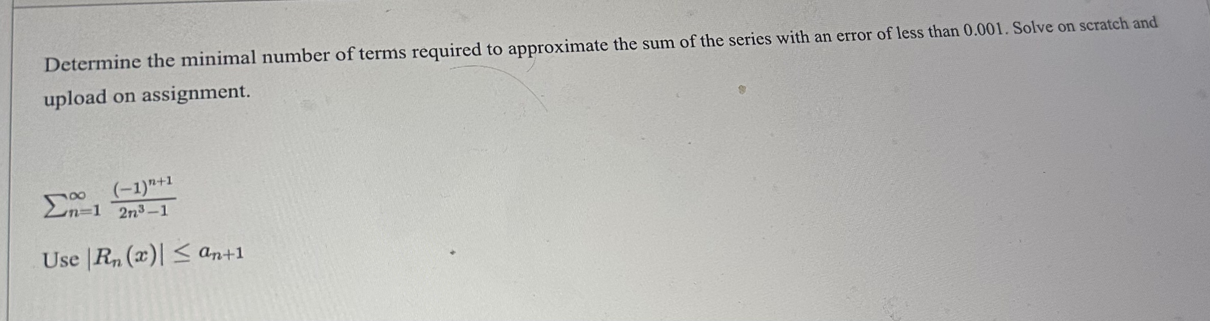 Solved Determine the minimal number of terms required to | Chegg.com