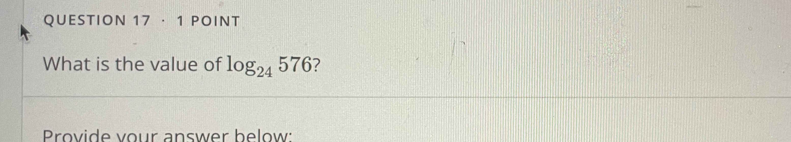 Solved QUESTION 17 - 1 ﻿POINTWhat is the value of log24576? | Chegg.com