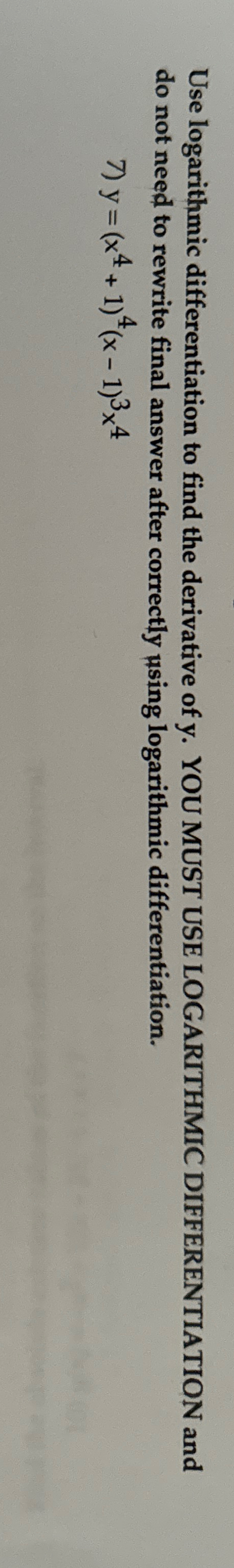 Solved Use logarithmic differentiation to find the | Chegg.com