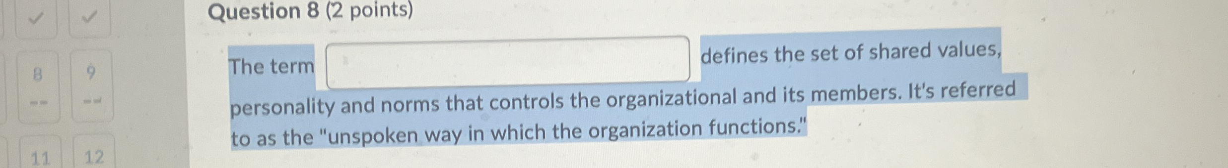 Solved Question 8 (2 ﻿points)The termdefines the set of | Chegg.com