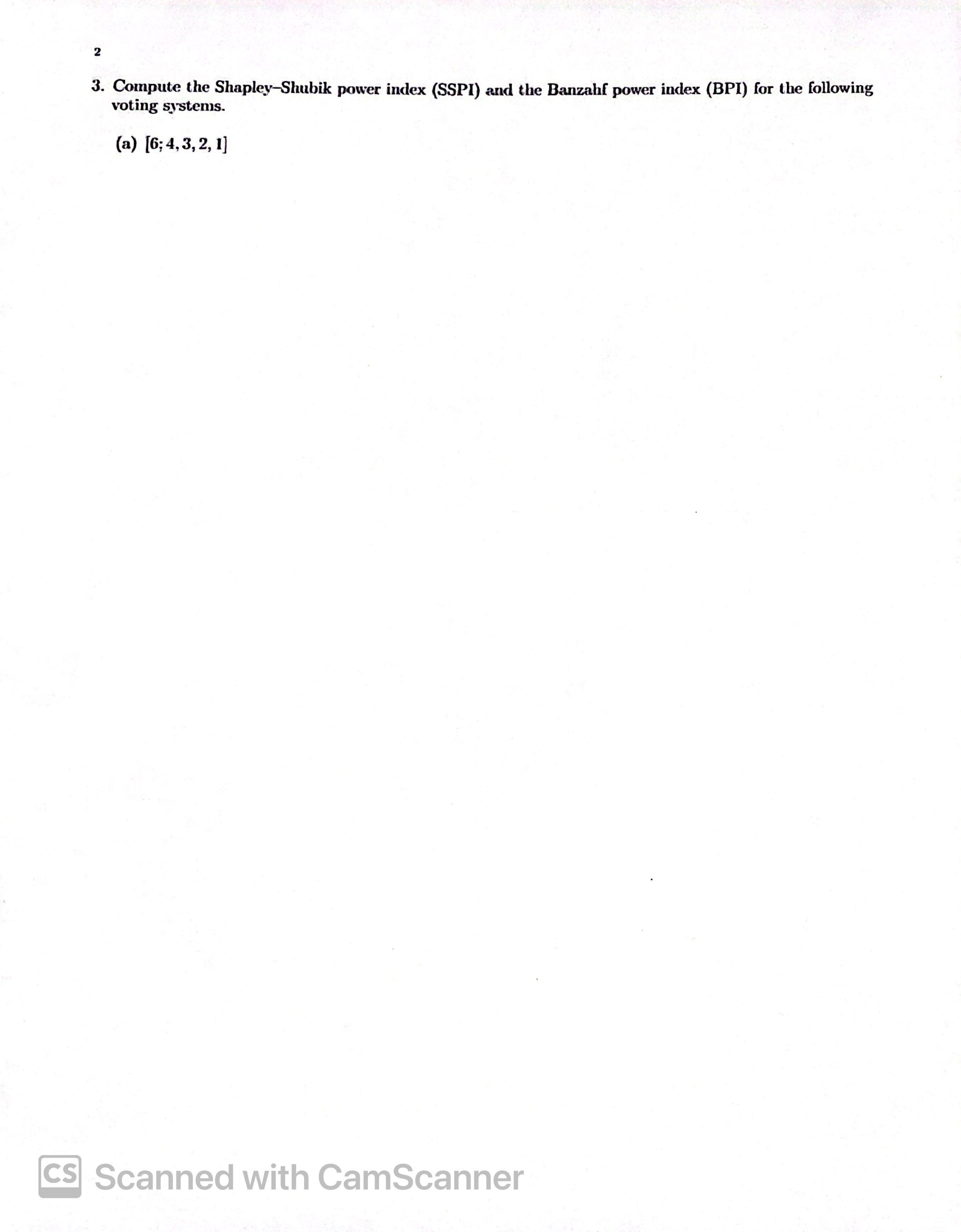 Compute the Shapley-Shubik power index (SSPI) ﻿and | Chegg.com