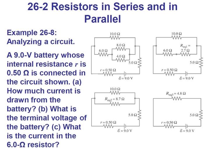 Solved 26-2 Resistors in Series and in Parallel Example | Chegg.com