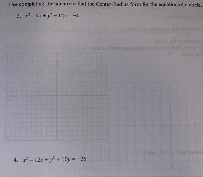 Solved Use completing the square to find the Center-Radius | Chegg.com