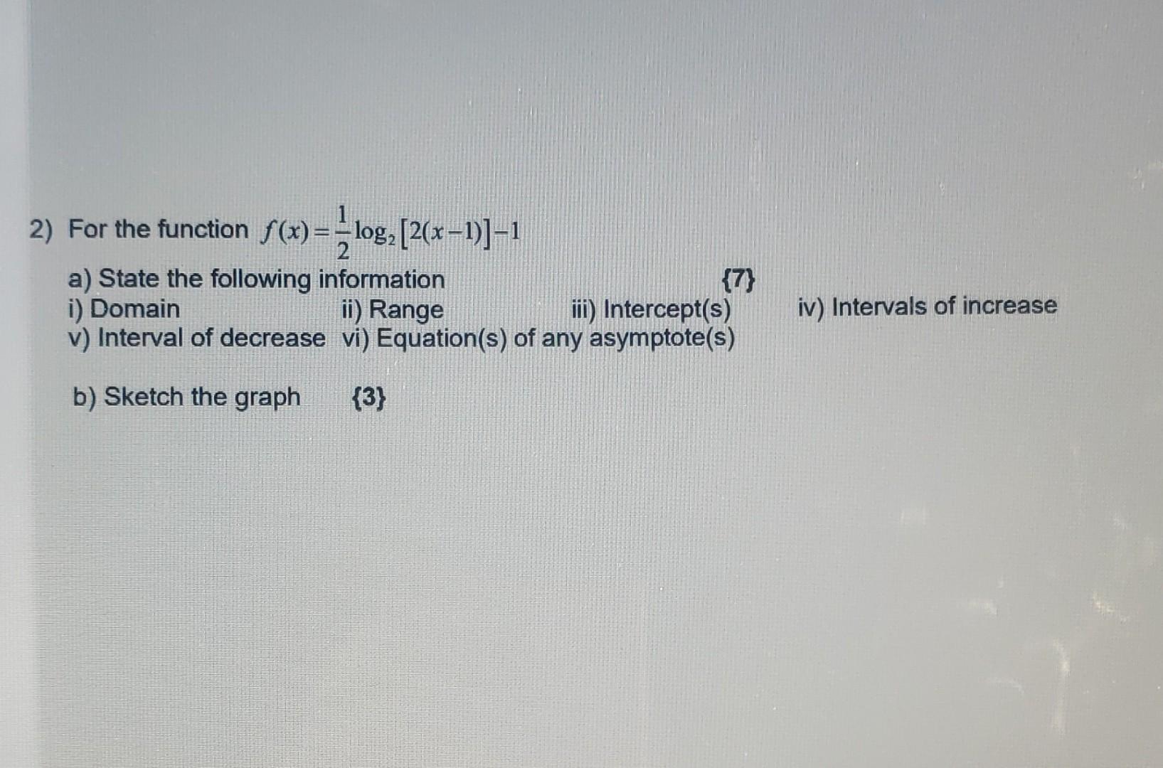 Solved 2) For the function f(x)=21log2[2(x−1)]−1 a) State | Chegg.com