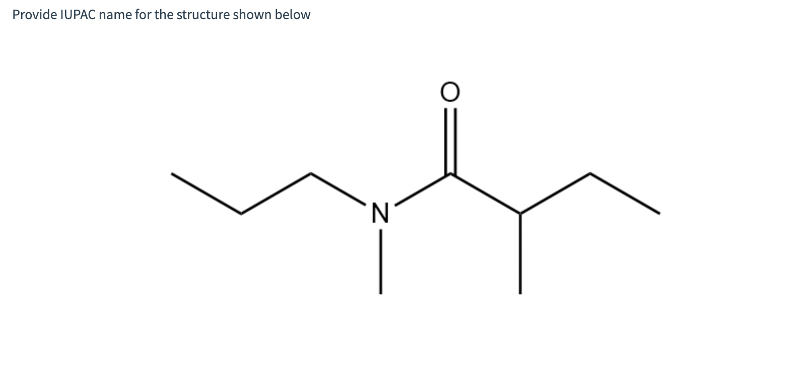 Solved Provide IUPAC name for the structure shown below | Chegg.com