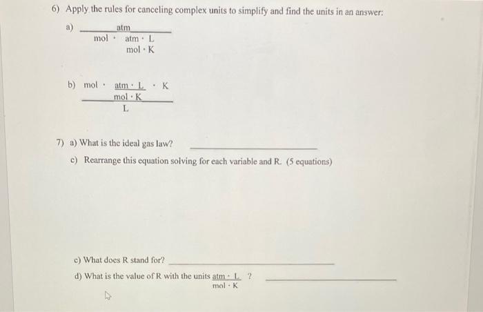 Solved 6) Apply the rules for canceling complex units to | Chegg.com