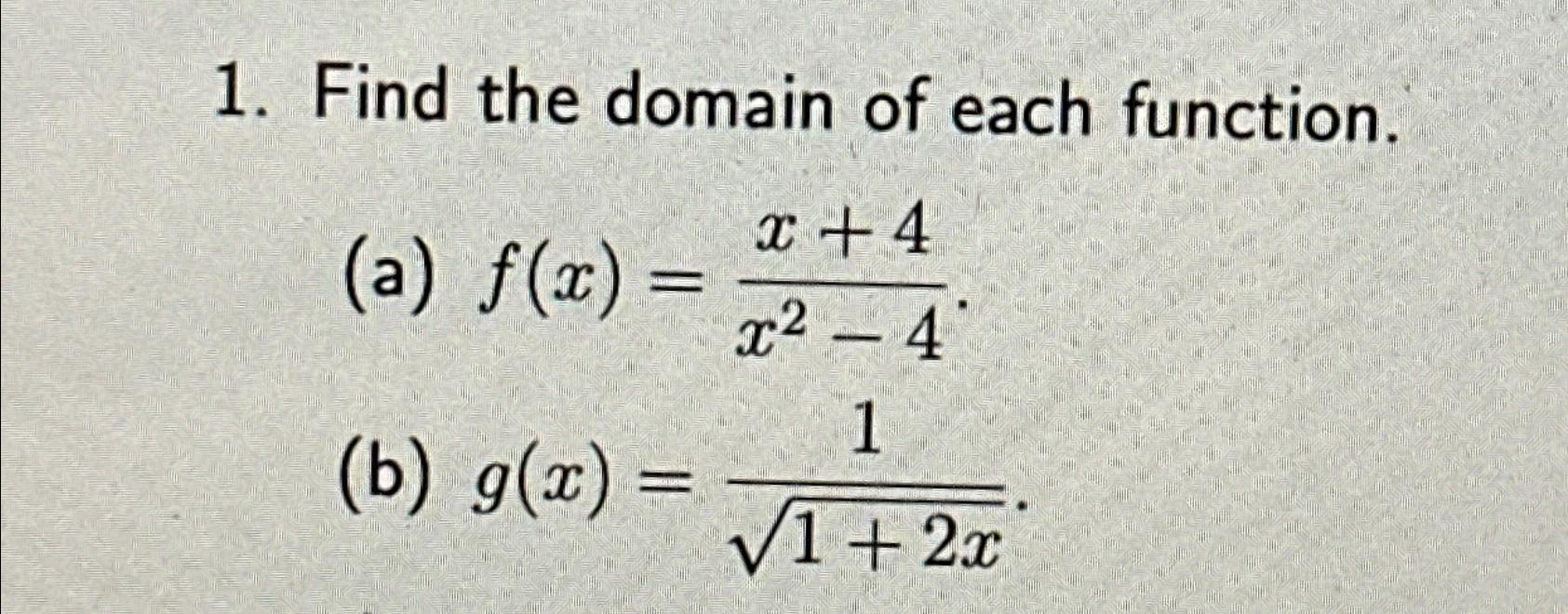 Solved Find The Domain Of Each