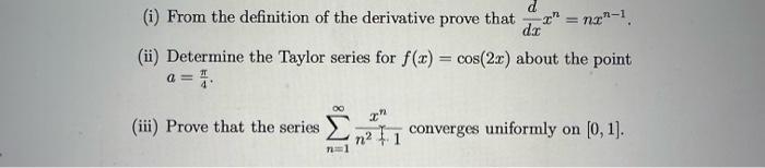 Solved (i) From the definition of the derivative prove that | Chegg.com