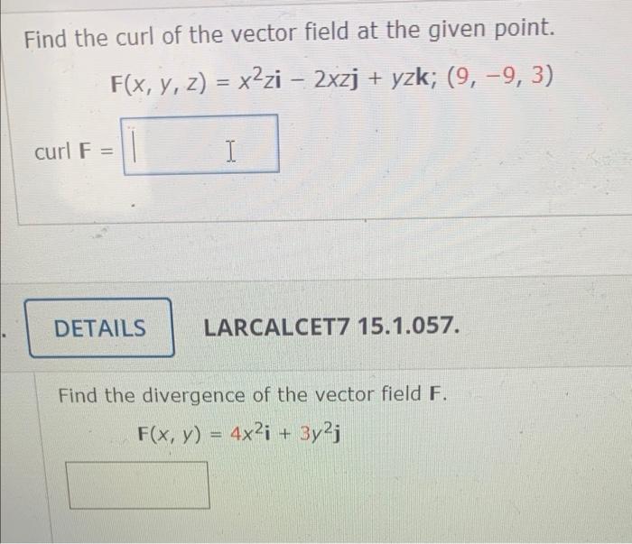 Solved Find the curl of the vector field at the given point. | Chegg.com
