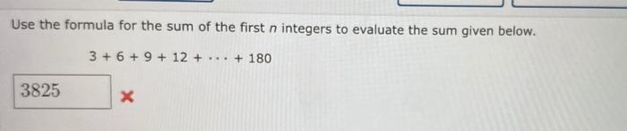 Solved Use the formula for the sum of the first n integers | Chegg.com