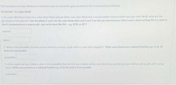 Solved he inheritance of color blindness in humans is due to | Chegg.com