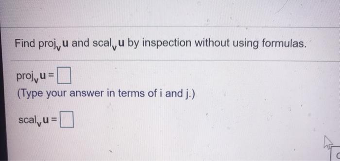 Solved Find proj, u and scal, u by inspection without using | Chegg.com