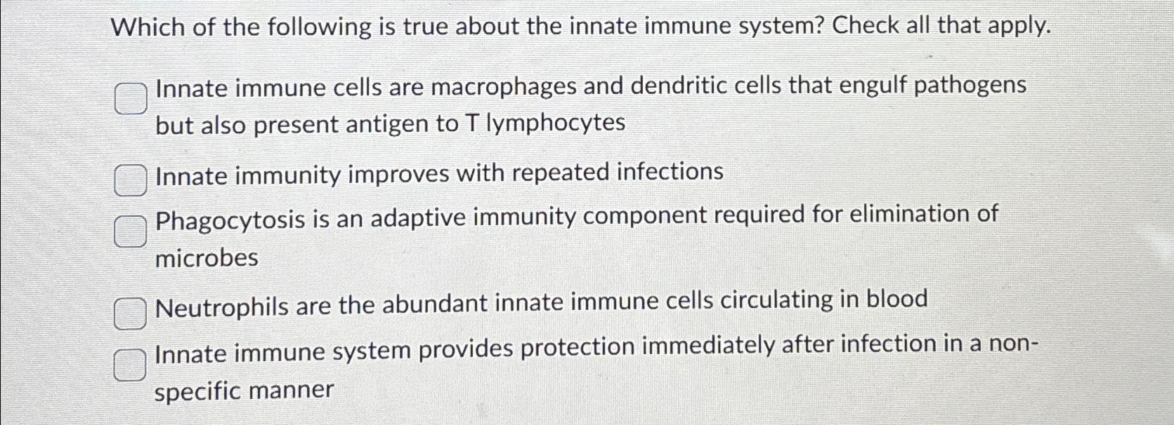 Solved Which of the following is true about the innate | Chegg.com