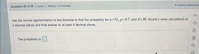 Solved Use the normal approximation to the binomial to find | Chegg.com